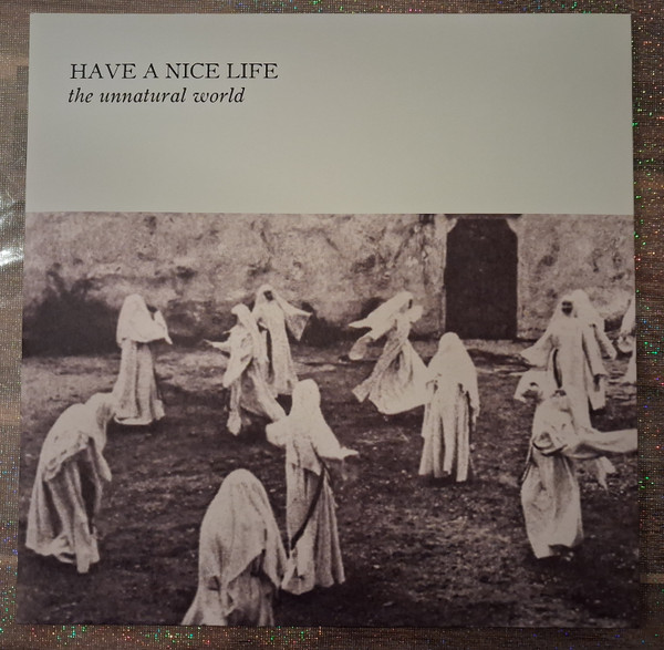 Have A Nice Life - The Unnatural World - vinyl records online Praha
