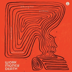 Work Money Death - Thought, Action, Reaction, Interaction - vinyl ...