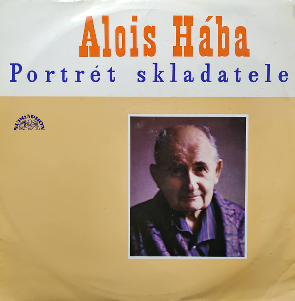 Alois Hába - Portrét Skladatele - vinyl LP