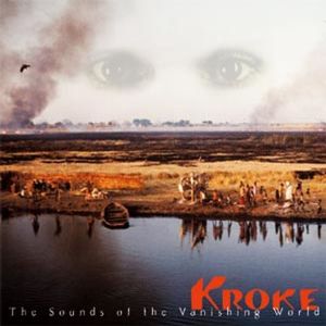 Kroke - The Sounds of the Vanishing World - vinyl records online Praha