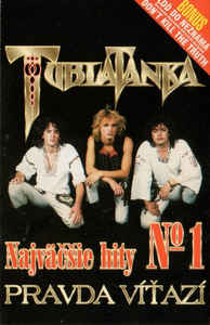 Tublatanka - Pravda Víťazí - Najväčšie Hity № 1